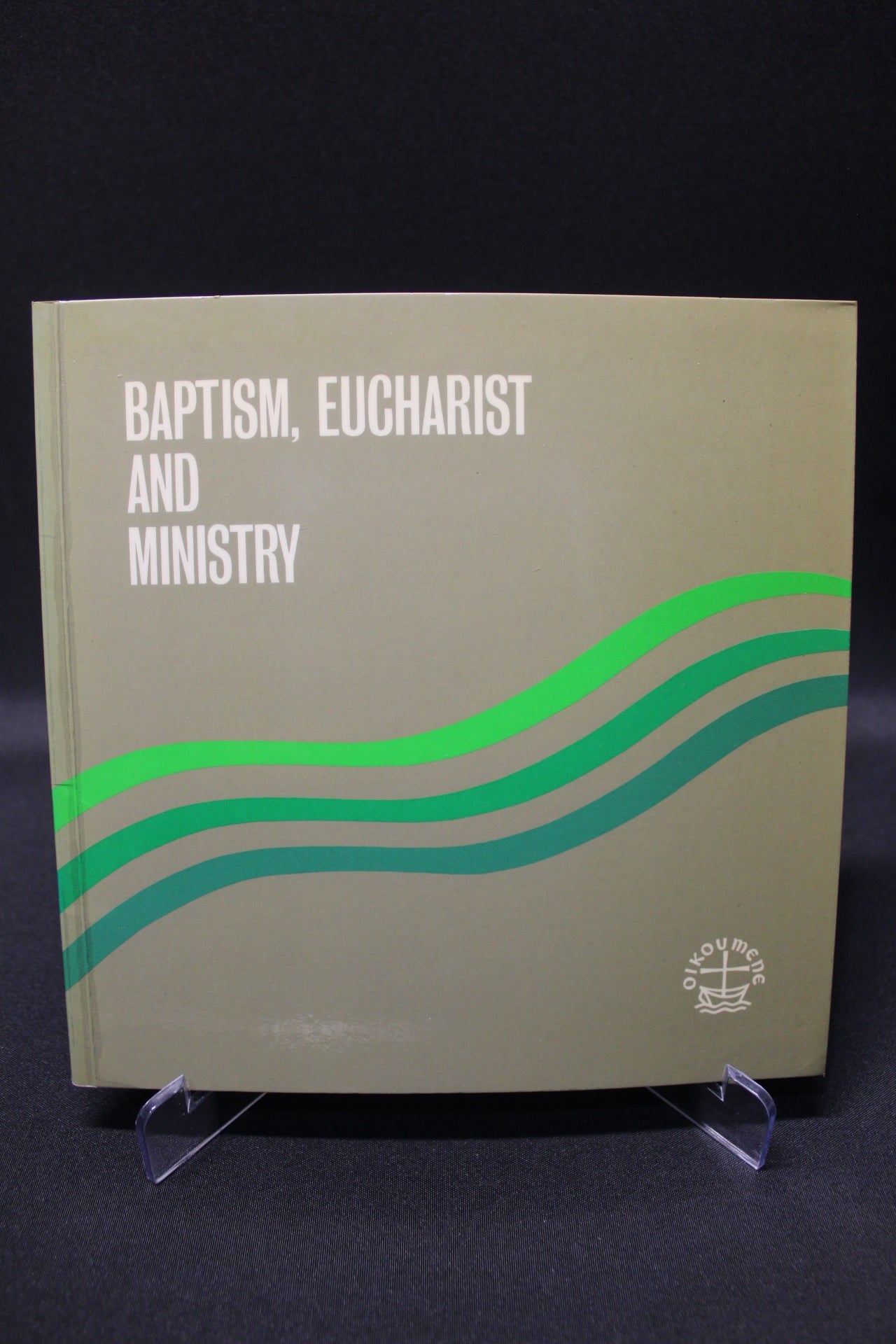Baptism, Eucharist and Ministry [Second Hand] – Bookmart.co.nz